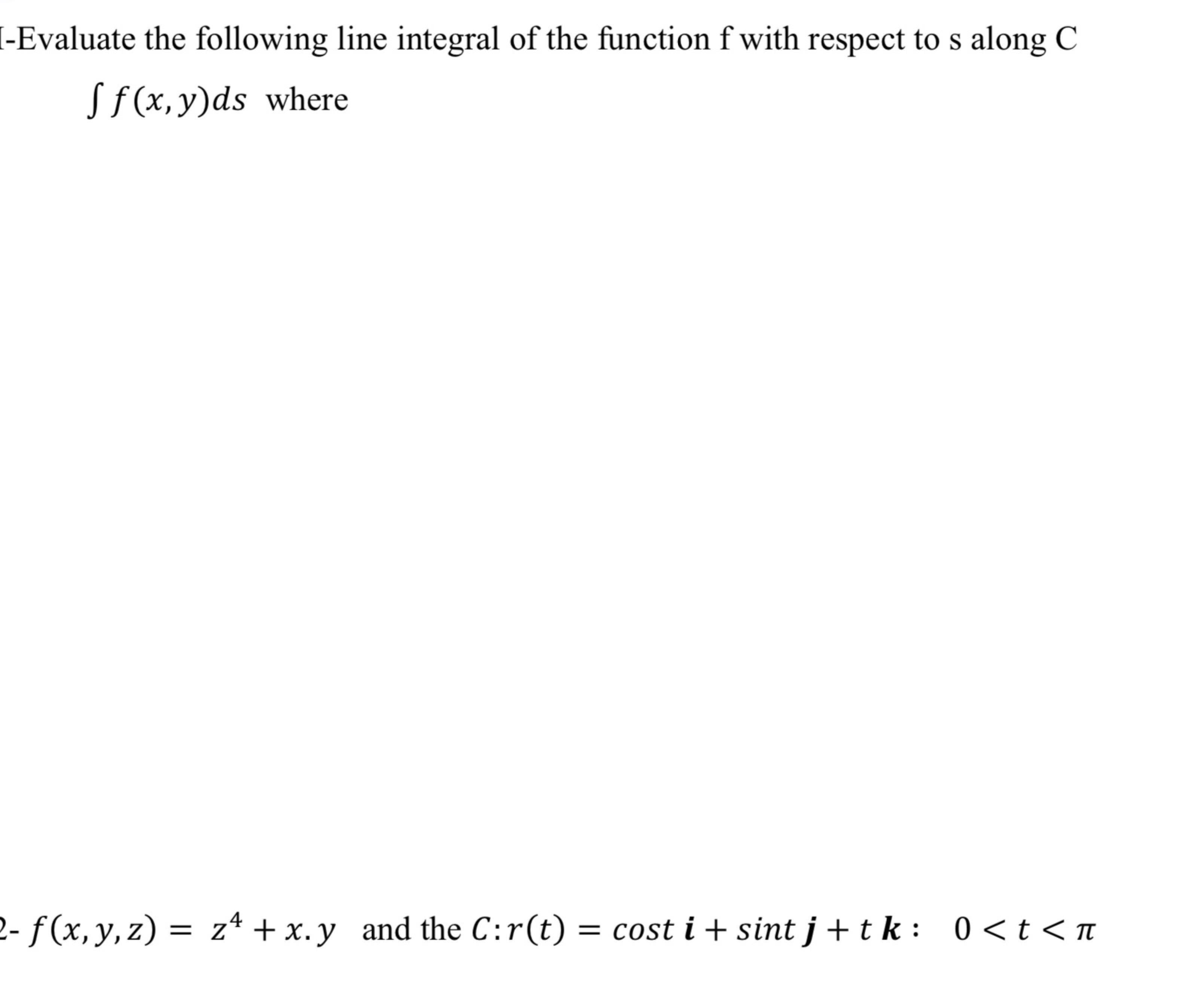 Solved [-Evaluate the following line integral of the | Chegg.com