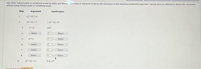 Solved Use either indirect proof or conditional proof (or | Chegg.com