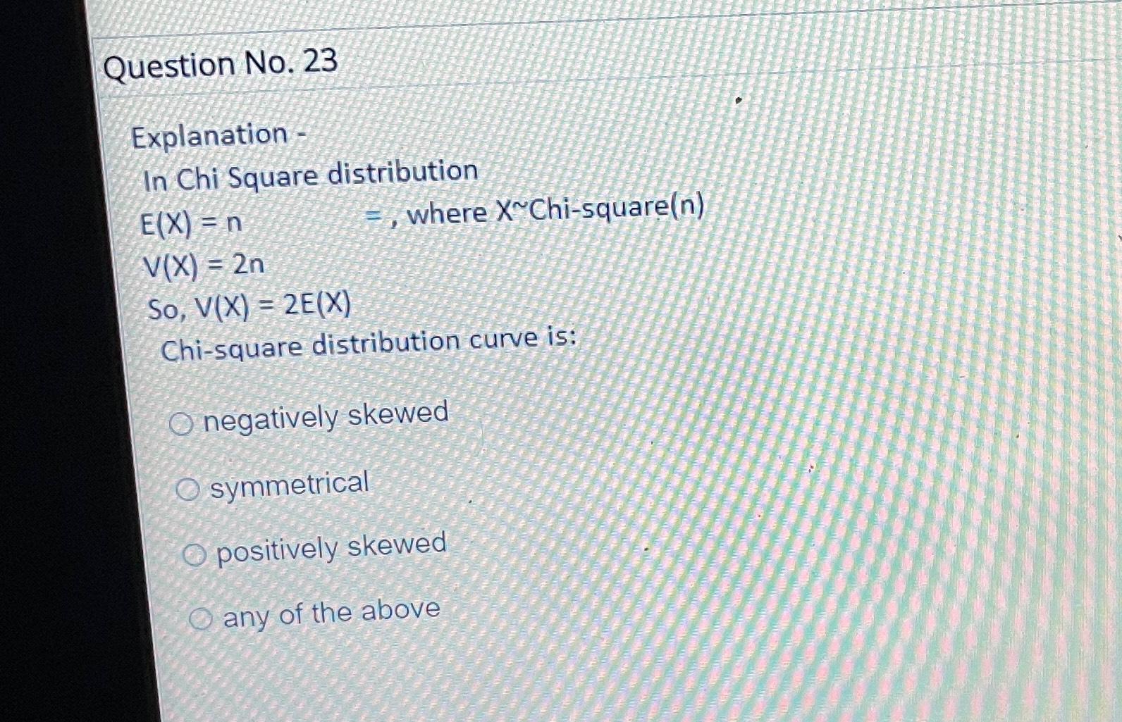 Solved Question No. 23Explanation -In Chi Square | Chegg.com