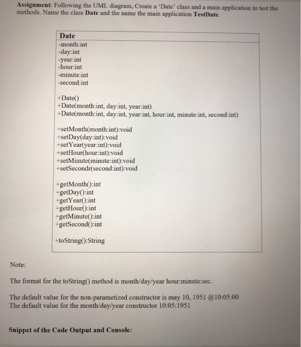 Solved Assignment: Following the UML diagram, Create a 'Date | Chegg.com