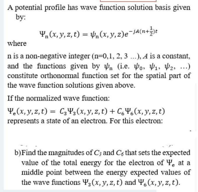 Solved A potential profile has wave function solution basis | Chegg.com