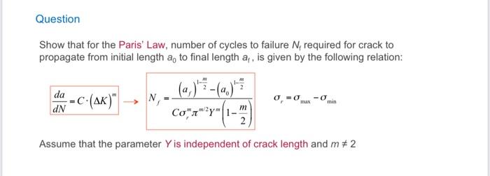Solved Question Show that for the Paris' Law, number of | Chegg.com