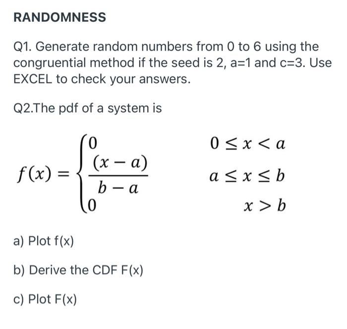 Solved RANDOMNESS Q1. Generate random numbers from 0 to 6 | Chegg.com