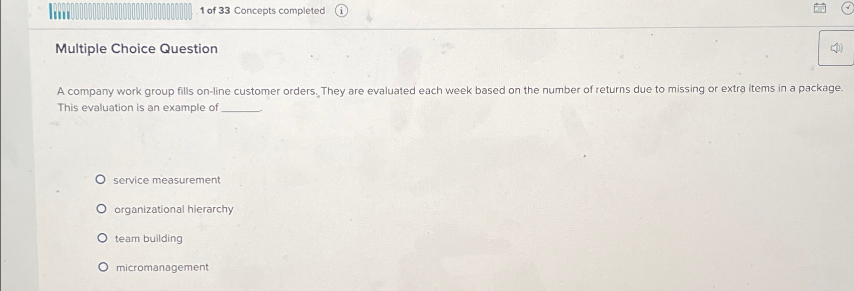 Solved 1 ﻿of 33 ﻿Concepts completed (i)Multiple Choice | Chegg.com