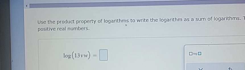 Solved Use the product property of logarithms to write the | Chegg.com