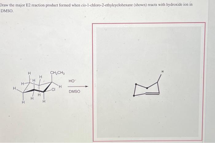 Solved Draw the major E2 reaction product formed when | Chegg.com