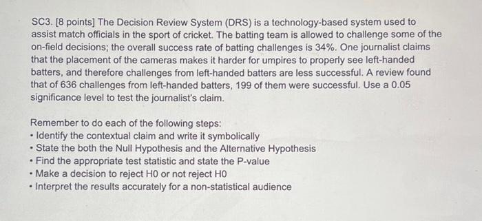 Solved SC3. [8 points] The Decision Review System (DRS) is a | Chegg.com