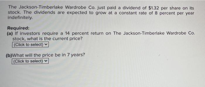Solved The Jackson-Timberlake Wardrobe Co. just paid a | Chegg.com