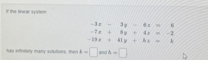 Solved If the linear system has infinitely many solutions, | Chegg.com