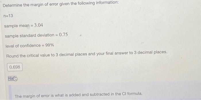 Solved determine the margin of error given the following | Chegg.com