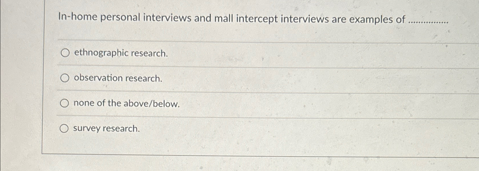 Solved In-home personal interviews and mall intercept | Chegg.com