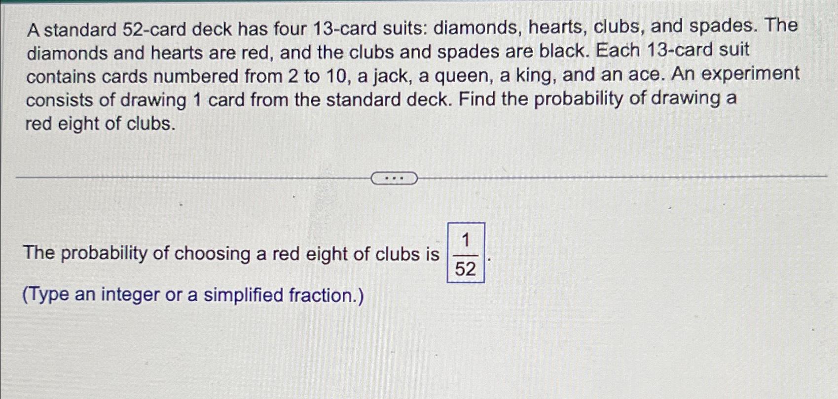 Solved A standard 52-card deck has four 13-card suits: | Chegg.com
