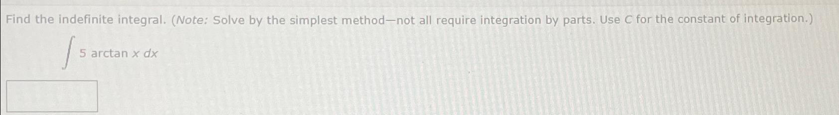 Solved Find the indefinite integral. (Note: Solve by the | Chegg.com