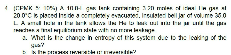 Solved 4. (CPMK 5: 10%) A 10.0-L gas tank containing 3.20 | Chegg.com