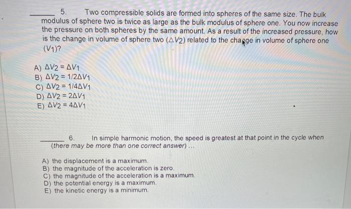 Solved 5. Two compressible solids are formed into spheres of | Chegg.com