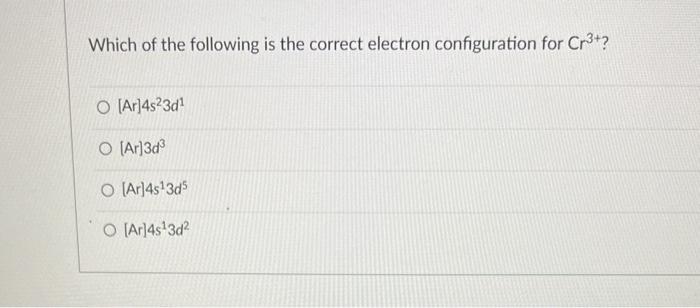 Solved Which of the following is the correct electron | Chegg.com