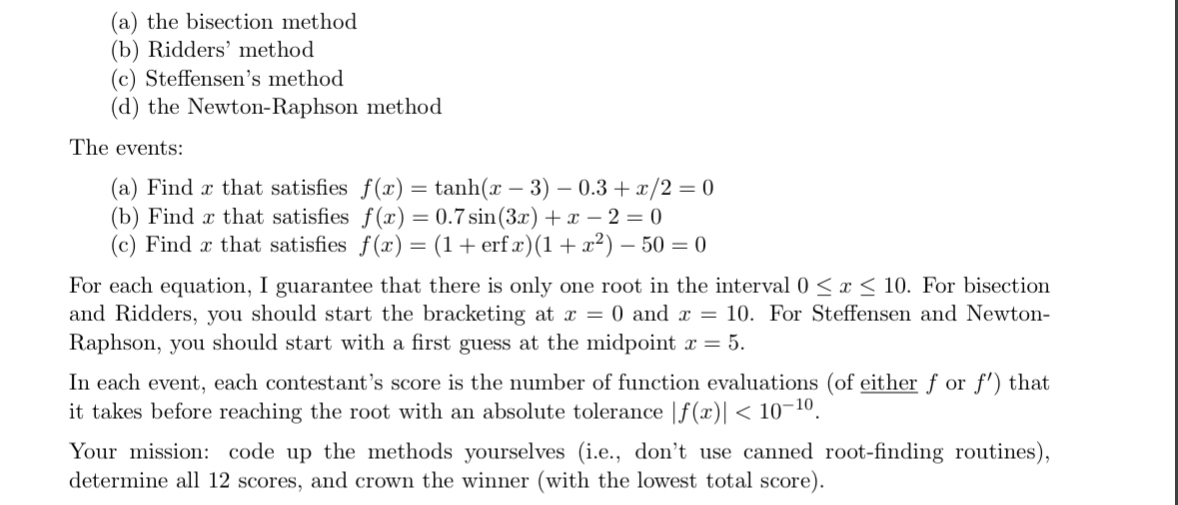 Solved (a) ﻿the bisection method(b) ﻿Ridders' method(c) | Chegg.com