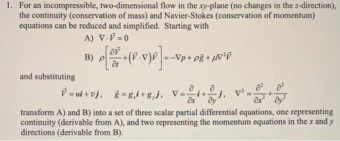 Solved 1. For an incompressible, two-dimensional flow in the | Chegg.com