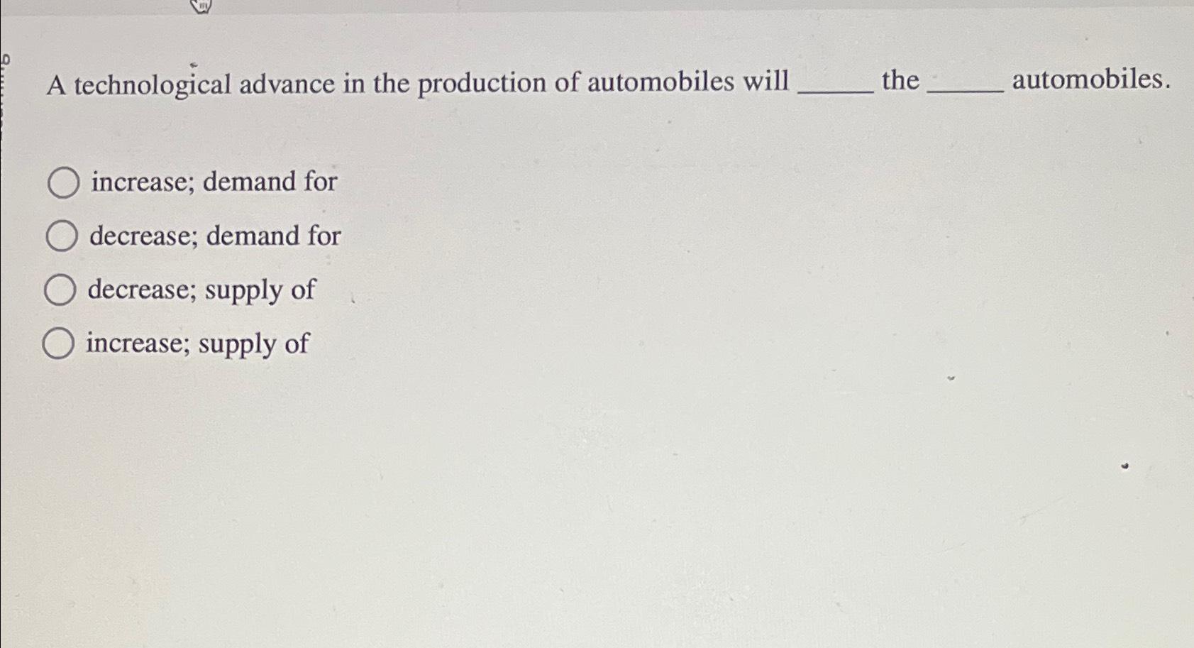 Solved A technological advance in the production of | Chegg.com