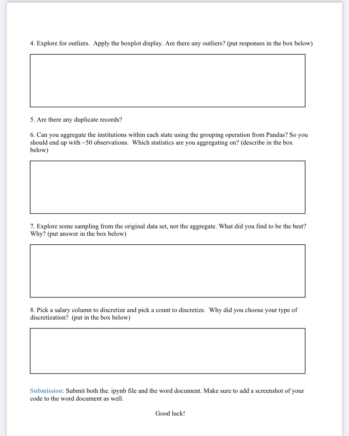 Solved Explore for outliers. Apply the boxplot display. Are | Chegg.com