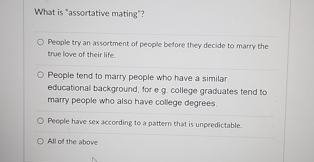 Solved What is "assortative mating"?People try an assortment | Chegg.com