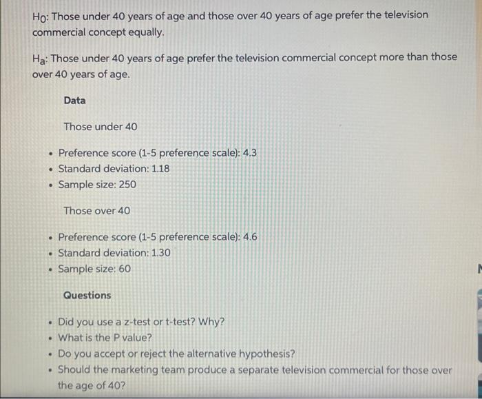 Solved H0 : Those under 40 years of age and those over 40 | Chegg.com Solved H0 : Those under 40 years of age and those over 40 | Chegg.com