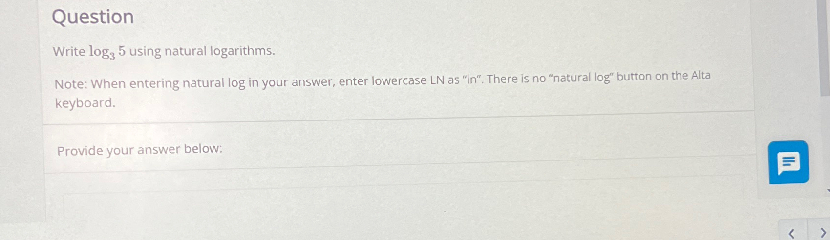 Solved QuestionWrite log35 ﻿using natural logarithms.Note: | Chegg.com