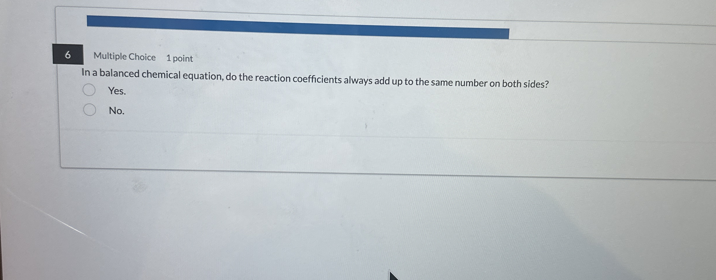 Solved 6Multiple Choice 1 ﻿pointIn a balanced chemical | Chegg.com