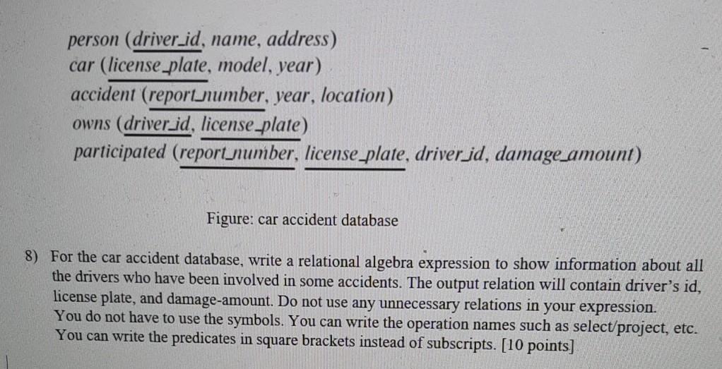 Solved person (driver_id, name, address) car (license plate, | Chegg.com