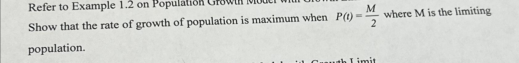Solved Show that the rate of growth of population is maximum | Chegg.com