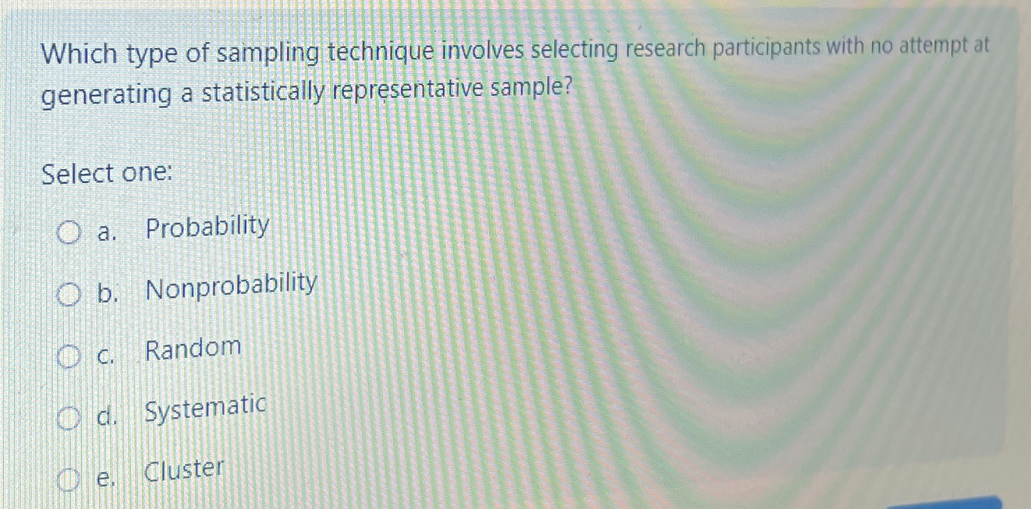 Solved Which type of sampling technique involves selecting | Chegg.com