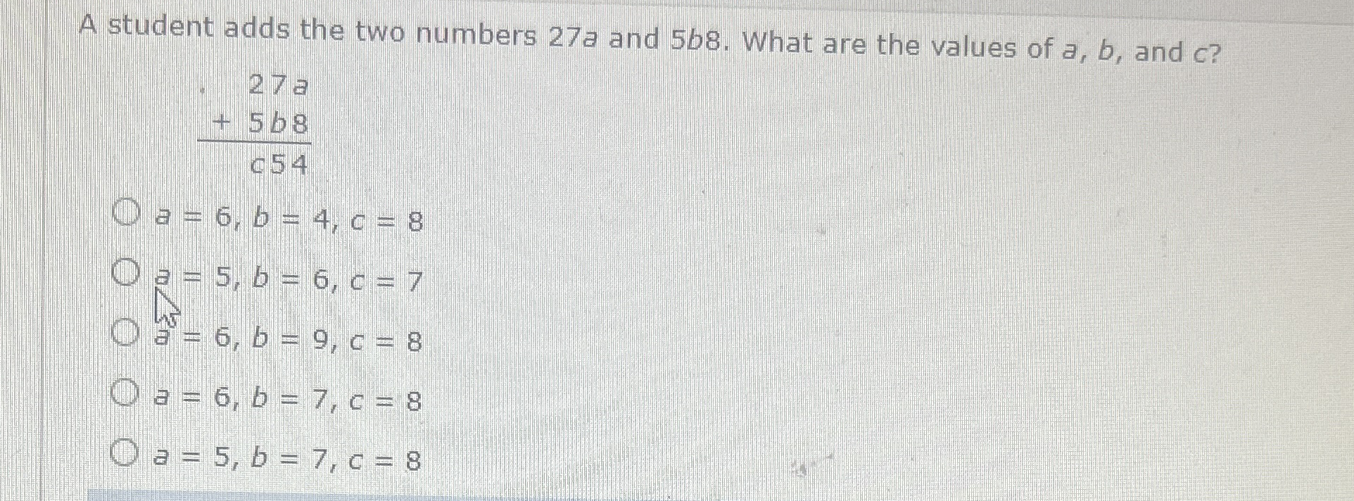 A student adds the two numbers 27a and 5b8. ﻿What are | Chegg.com