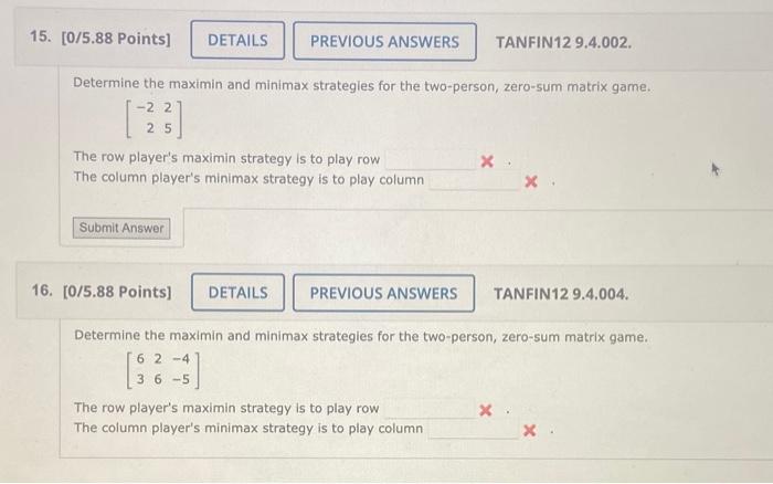 Solved Determine the maximin and minimax strategies for the | Chegg.com