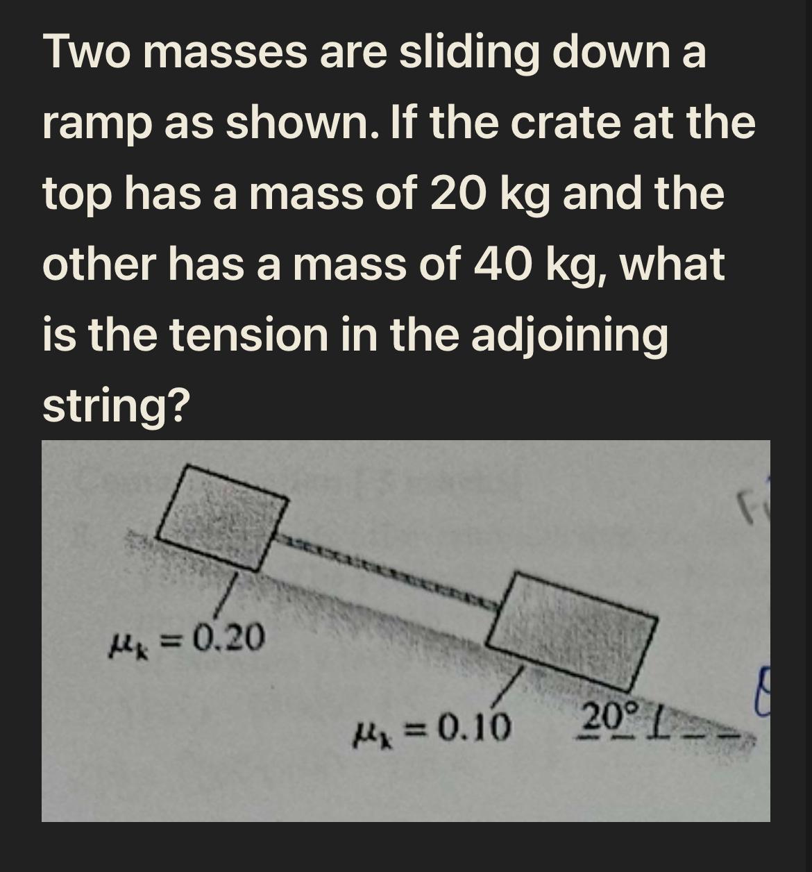 Solved Two masses are sliding down a ramp as shown. If the | Chegg.com