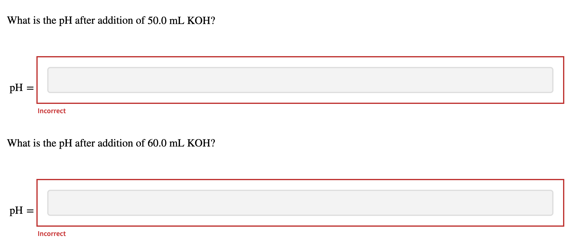 Solved What is the pH ﻿after addition of 50.0mLKOH | Chegg.com