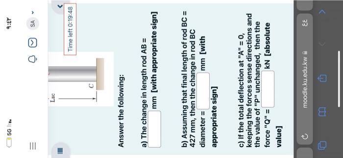 Solved For the rod ABC shown below, given: Modulus of | Chegg.com