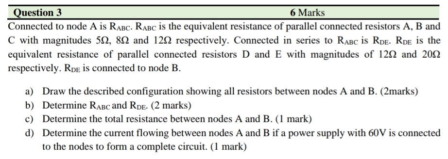 Solved \table[[Question 3 6 ﻿Marks],[Connected to node A is | Chegg.com