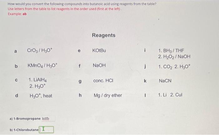 Solved How would you convert the following compounds into | Chegg.com