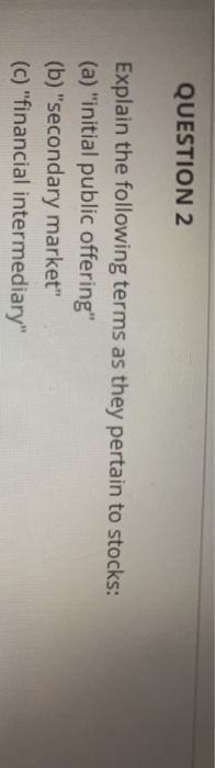 Solved Explain the following terms as they pertain to | Chegg.com