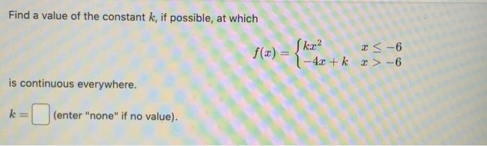 Find a value of the constant k, if possible, at which | Chegg.com