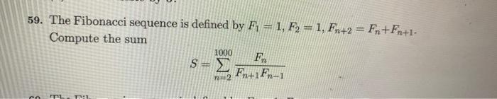 Solved 59. The Fibonacci sequence is defined by | Chegg.com