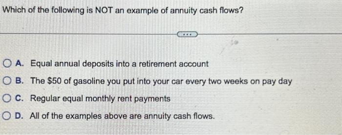 Solved Which of the following is NOT an example of annuity | Chegg.com