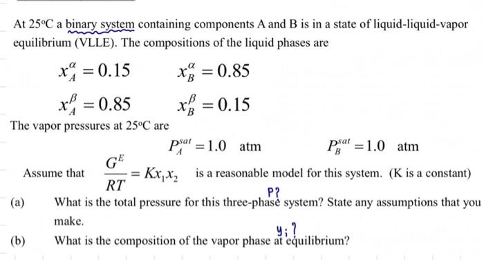 Solved At 25∘C a binary system containing components A and B | Chegg.com