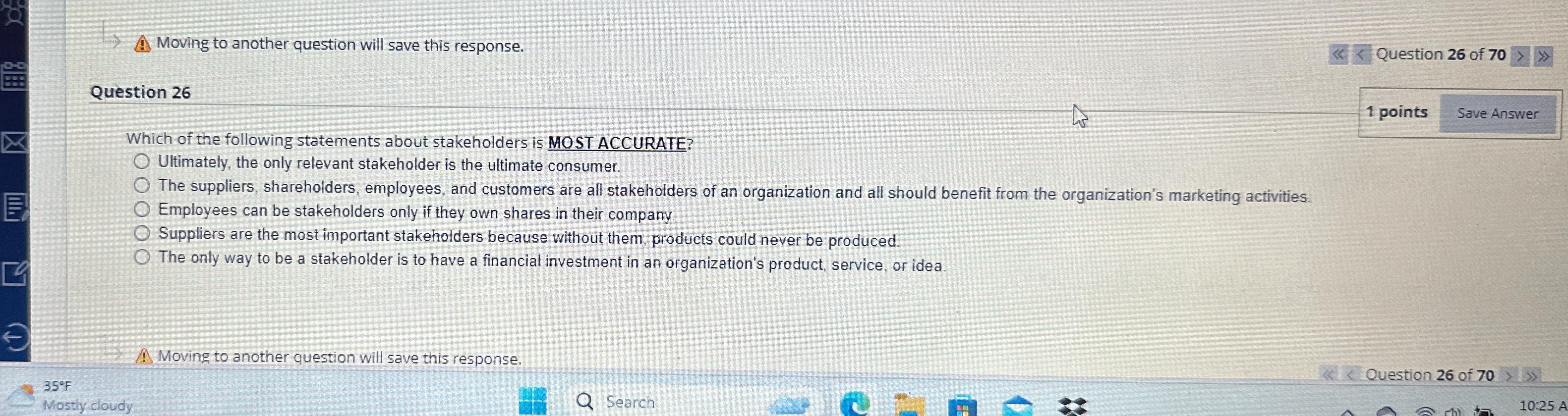Solved Which of the following statements about stakeholders | Chegg.com