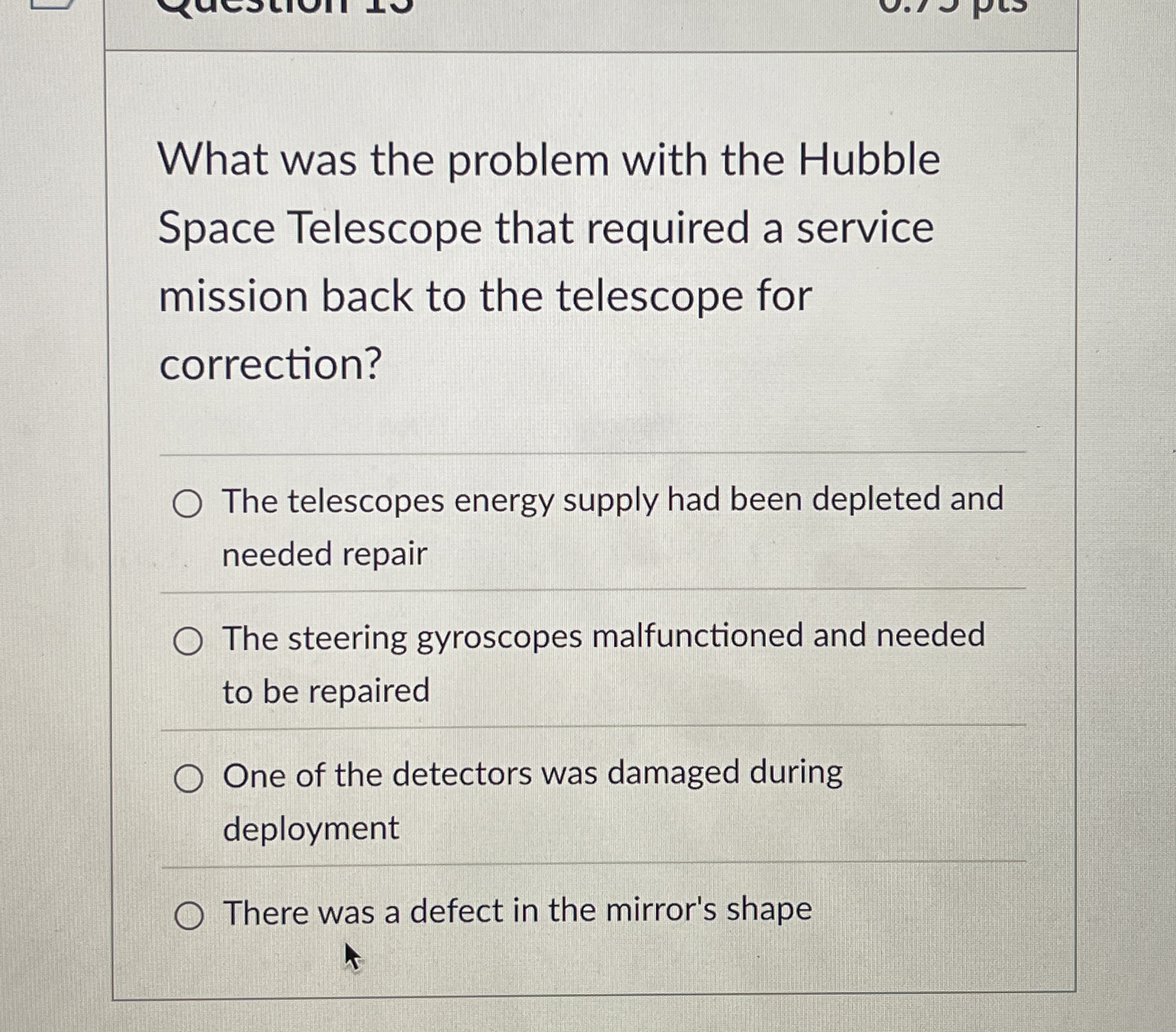 Solved What was the problem with the Hubble Space Telescope | Chegg.com