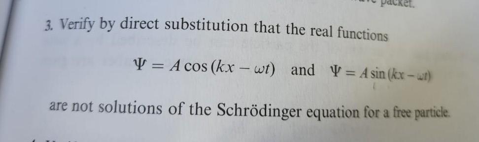 Solved 3. Verify by direct substitution that the real | Chegg.com