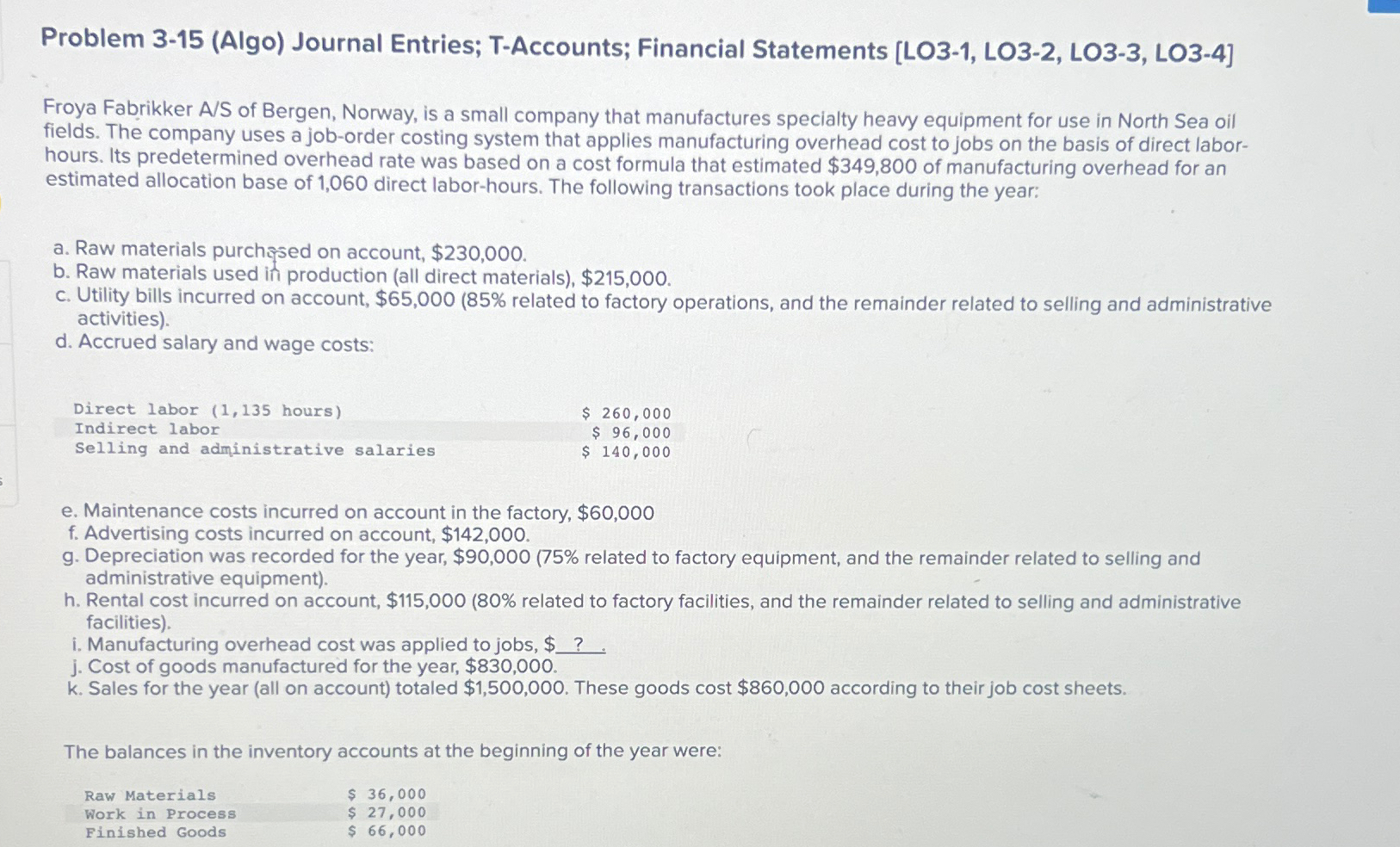 Problem 3-15 (Algo) ﻿Journal Entries; T-Accounts; | Chegg.com