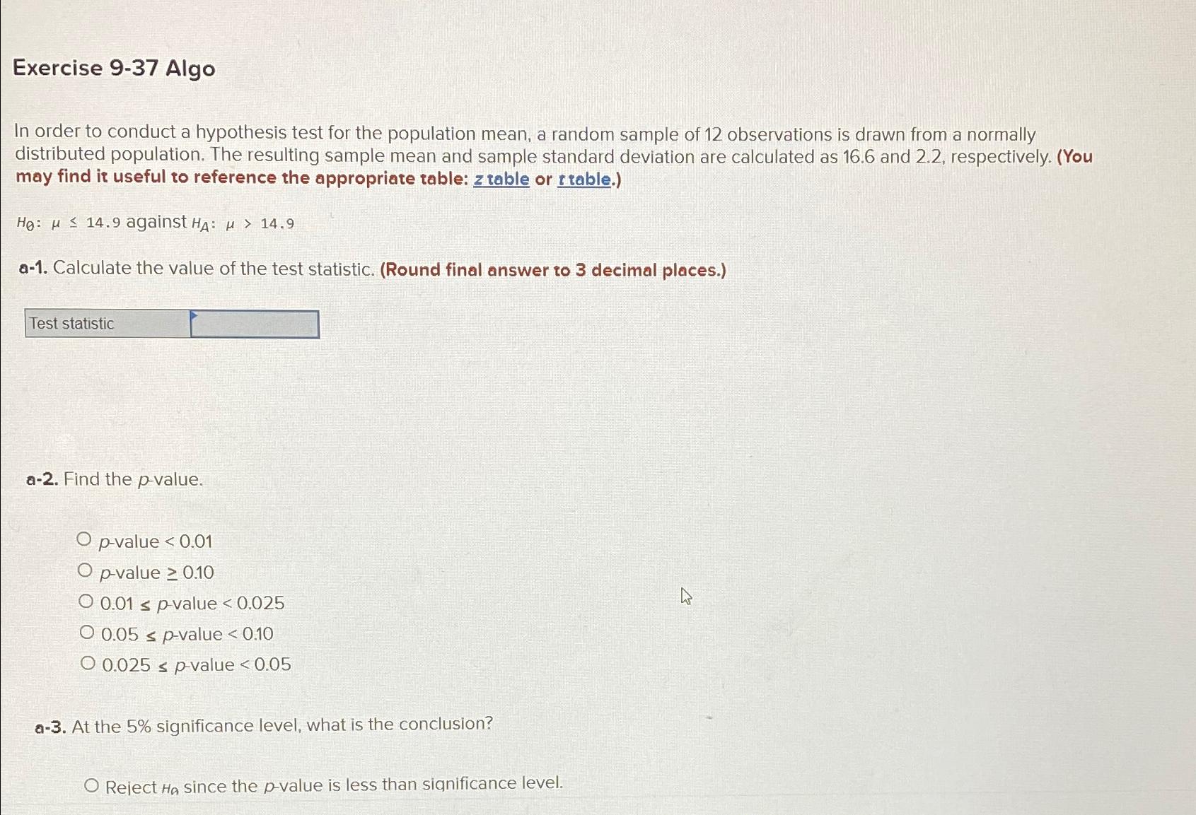 Solved Exercise 9-37 ﻿AlgoIn order to conduct a hypothesis | Chegg.com