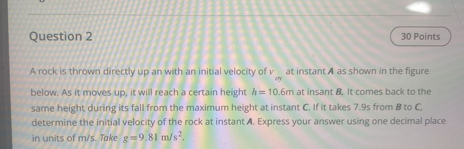 Solved by an EXPERT Question 2A rock is thrown directly up an with an | Chegg.com