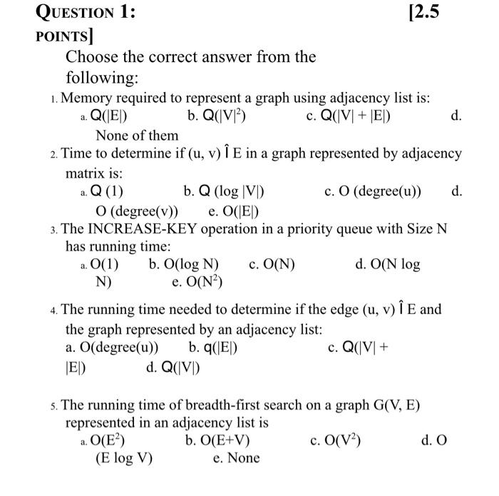 Solved 1. Memory required to represent a graph using | Chegg.com